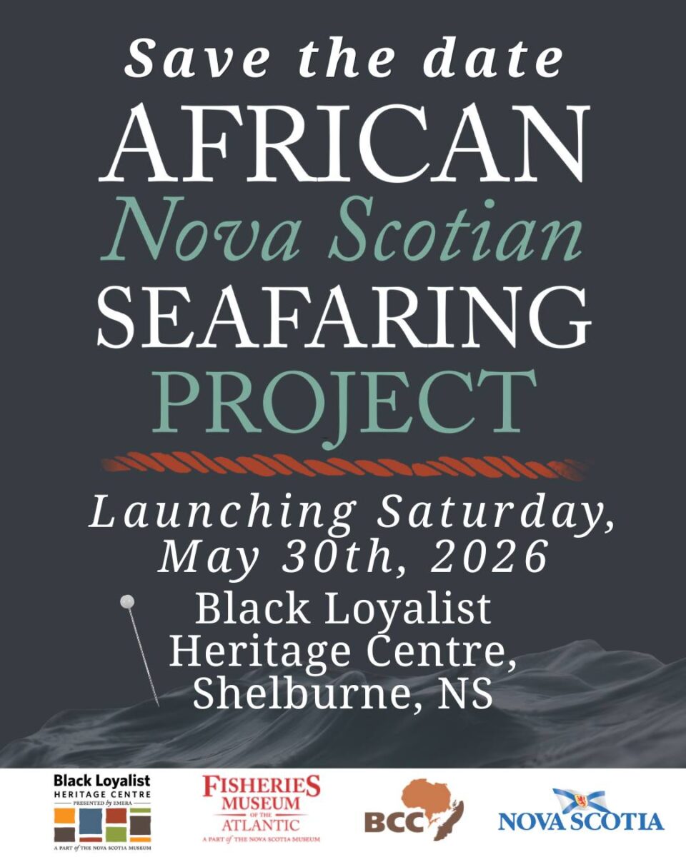 African Nova Scotian SEAFEARING Launching – Black Loyalist Heritage Centre